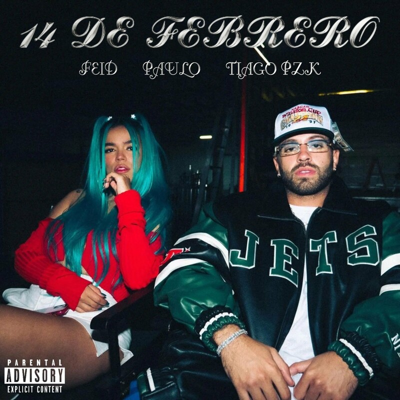 Feid Ft. Paulo Londra Y Tiago PZK – 14 De Febrero - TraficMusik